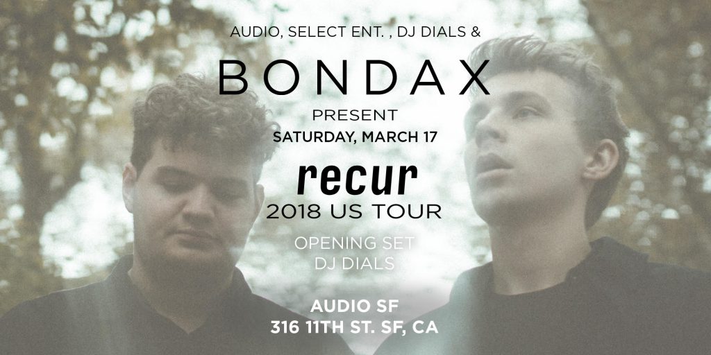 Bondax is Set to Take Over Audio SF For a Night to Remember on March 17 ...