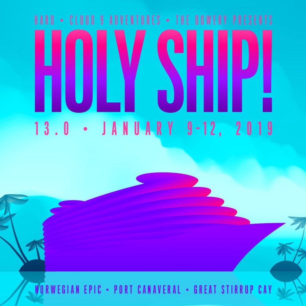Holy Ship! Releases Schedules For 12.0 And 13.0 Sailings | EDM Identity
