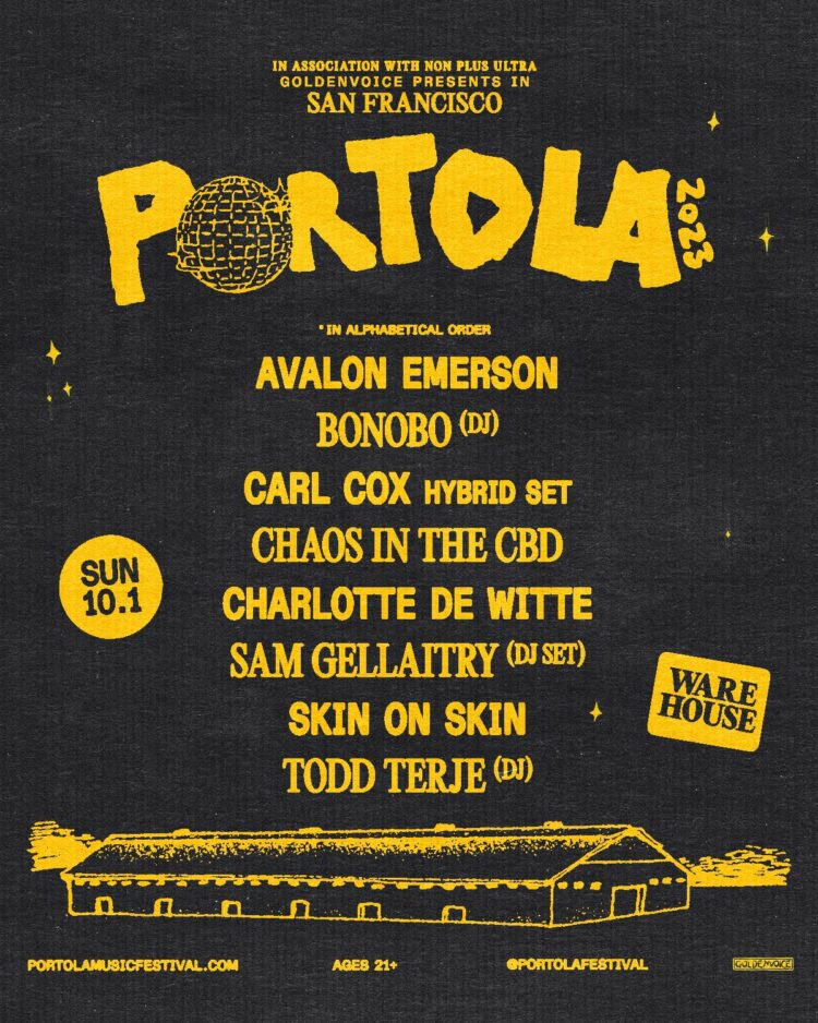 Portola Festival Reveals 2023 Lineup By Stage | EDM Identity