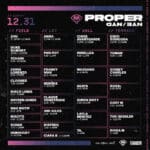 PROPER NYE/NYD 2023 Set Times And Essential Info | EDM Identity