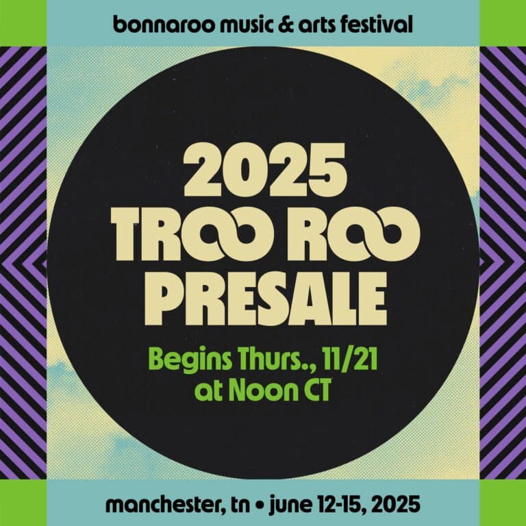 Bonnaroo Reveals Troo Roo Presale Info For 2025 Edition | EDM Identity