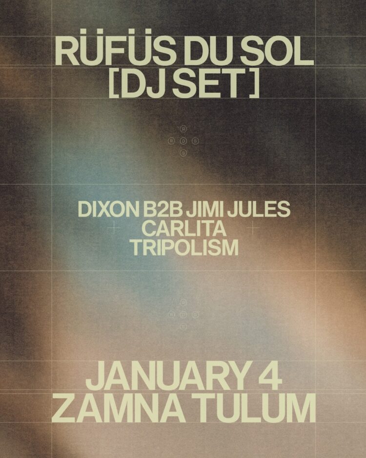 RÜFÜS DU SOL Announce Return To Zamna Tulum In January | EDM Identity